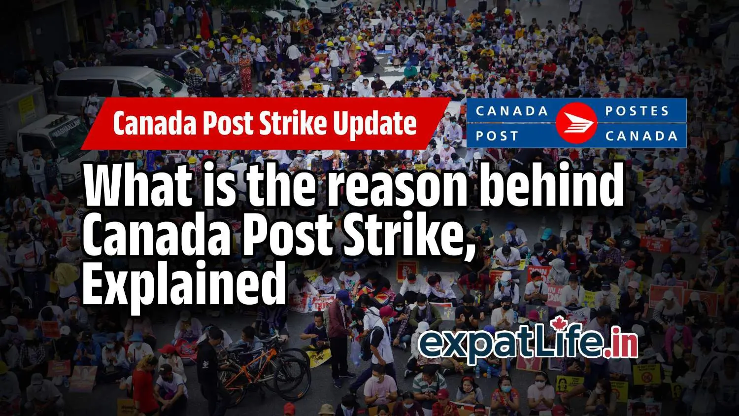 Canada Post Strike: Reasons why the postal workers are under strike